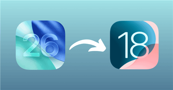 How to Downgrade from iOS 26 to iOS 18
