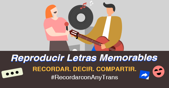 #RecordarconAnyTrans ¡Concurso para Compartir Letras Memorables!